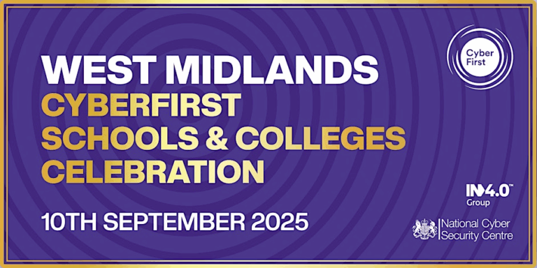 CyberFirst Celebration in the West Midlands: Reflections on What Makes ...