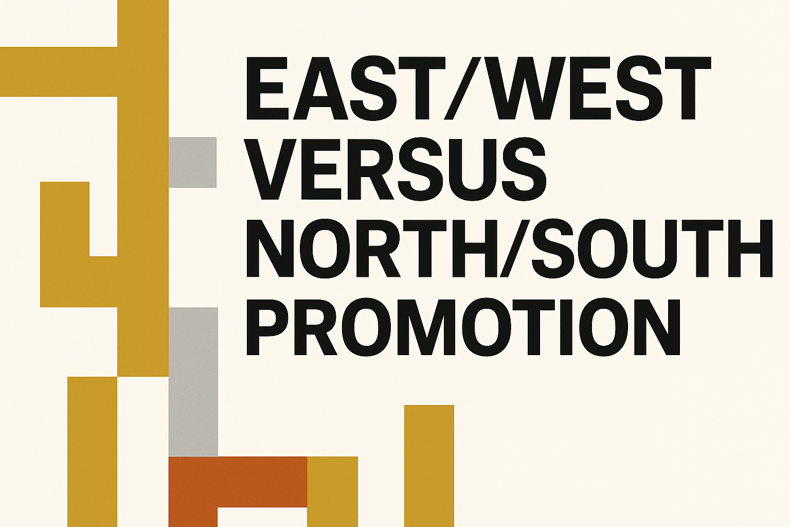 East/West vs North/South Promotion Lifecycles: How Modern Financial ...