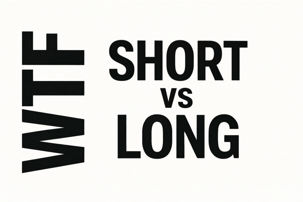 WTF is Short vs Long: What Is the Difference? - Horkan