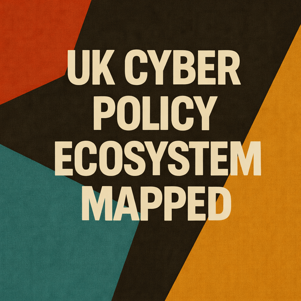 UK Cyber Policy Ecosystem Mapped: Structure and Evidence - Horkan